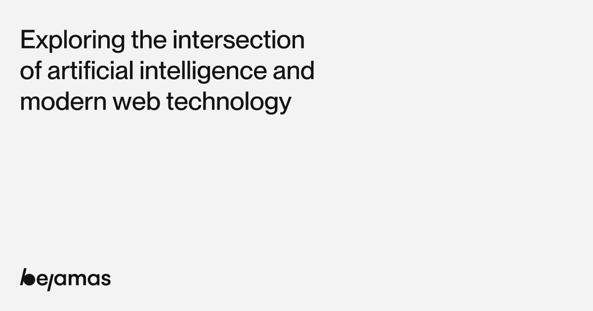 Exploring the intersection of artificial intelligence and modern web ...