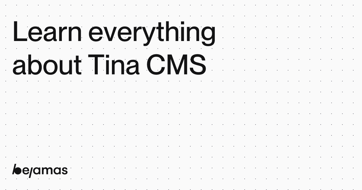 TinaCMS Review and Features - Bejamas