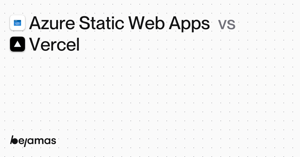 Azure Static Web Apps Vs Vercel