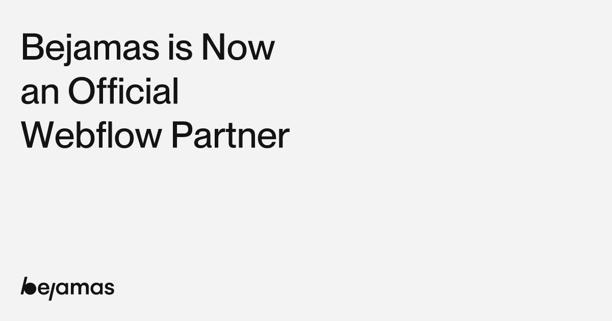 Bejamas Is Now an Official Webflow Partner - Bejamas