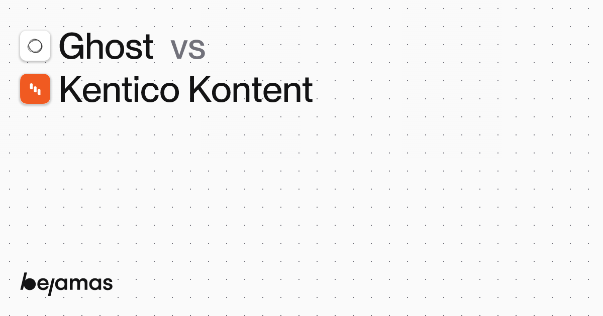 Ghost vs Kentico Kontent