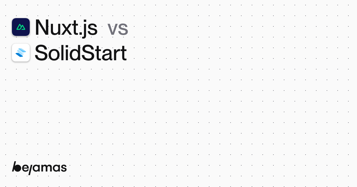 Nuxt.js vs SolidStart